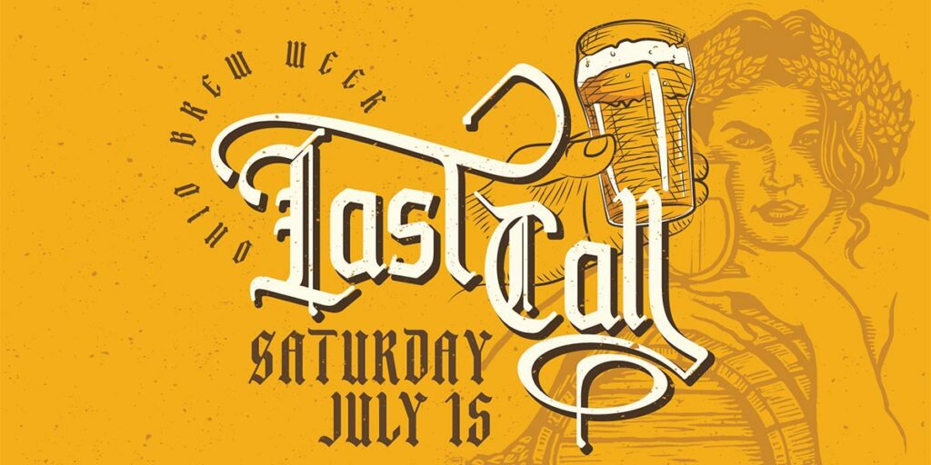 Last Call - Ohio Brew Week
